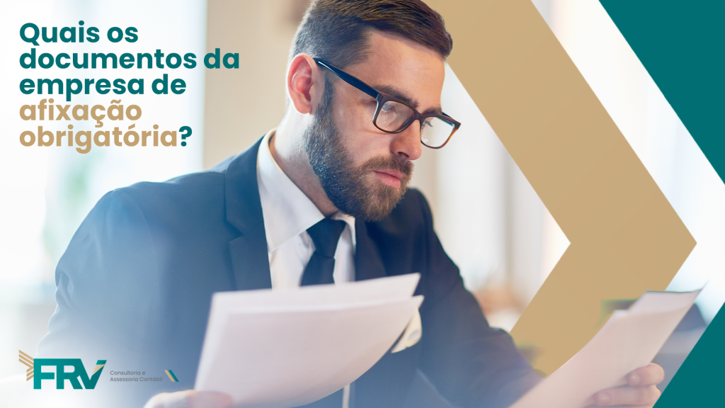 Quais os documentos da empresa de afixação obrigatória? - FRV Contábil